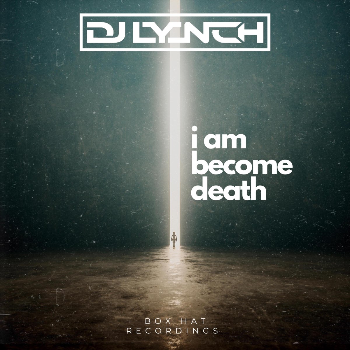 ‎I Am Become Death - Single by DJ Lynch on Apple Music