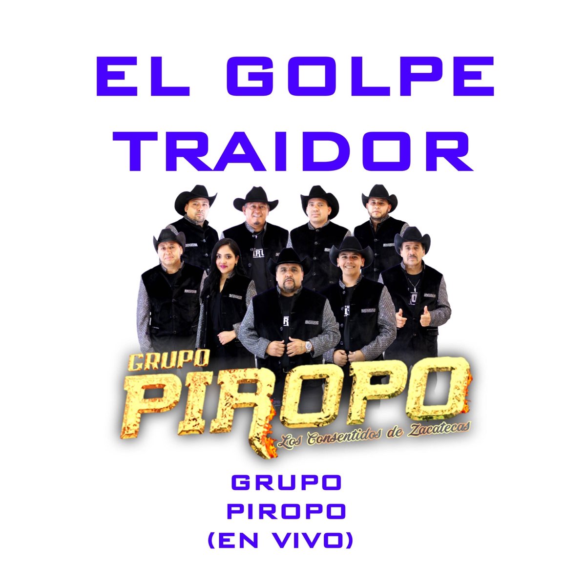 ‎El Golpe Traidor (En vivo) - Single - Album by GRUPO PIROPO - Apple Music