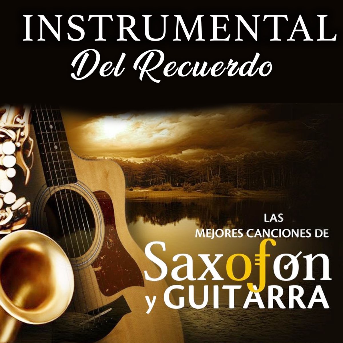 Las Mejores Canciones De Saxofón Y Guitarra Instrumental “ Von