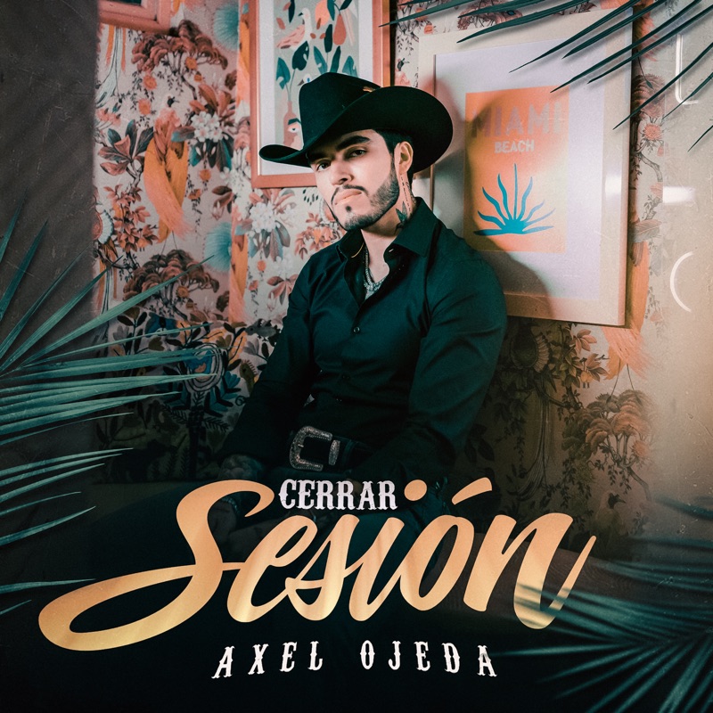 Cerrar Sesión - Axel Ojeda: Song Lyrics, Music Videos & Concerts