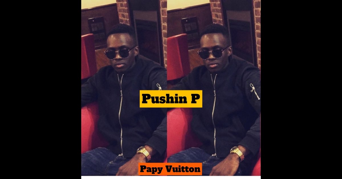 Pushin P - Single” álbum de Papy Vuitton en Apple Music