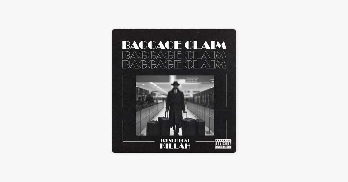‎Baggage Claim - Album by Trench Coat Killah - Apple Music