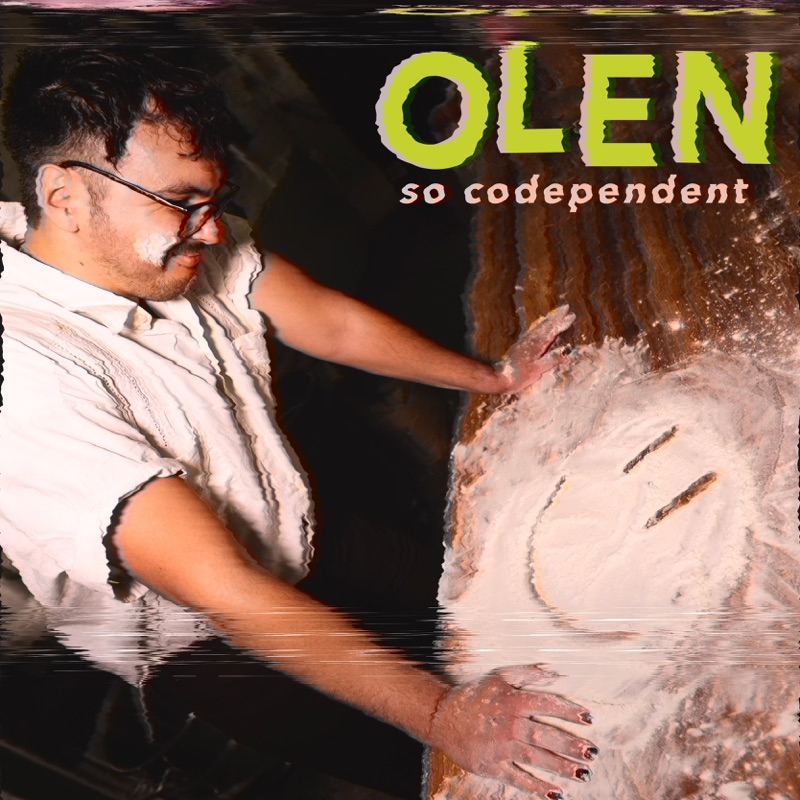 So Codependent - Olen: Song Lyrics, Music Videos & Concerts