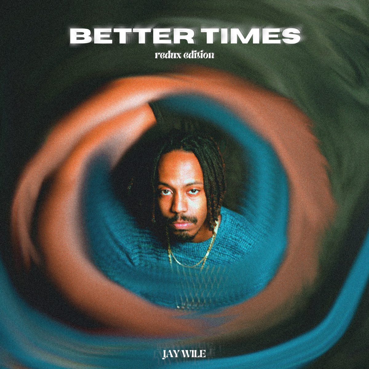 ‎BETTER TIMES (REDUX VERSION) - Jay Wileのアルバム - Apple Music