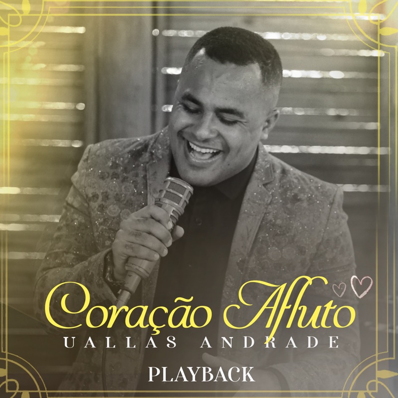 Coração Aflito (Playback) - Uallas Andrade: Song Lyrics, Music Videos ...
