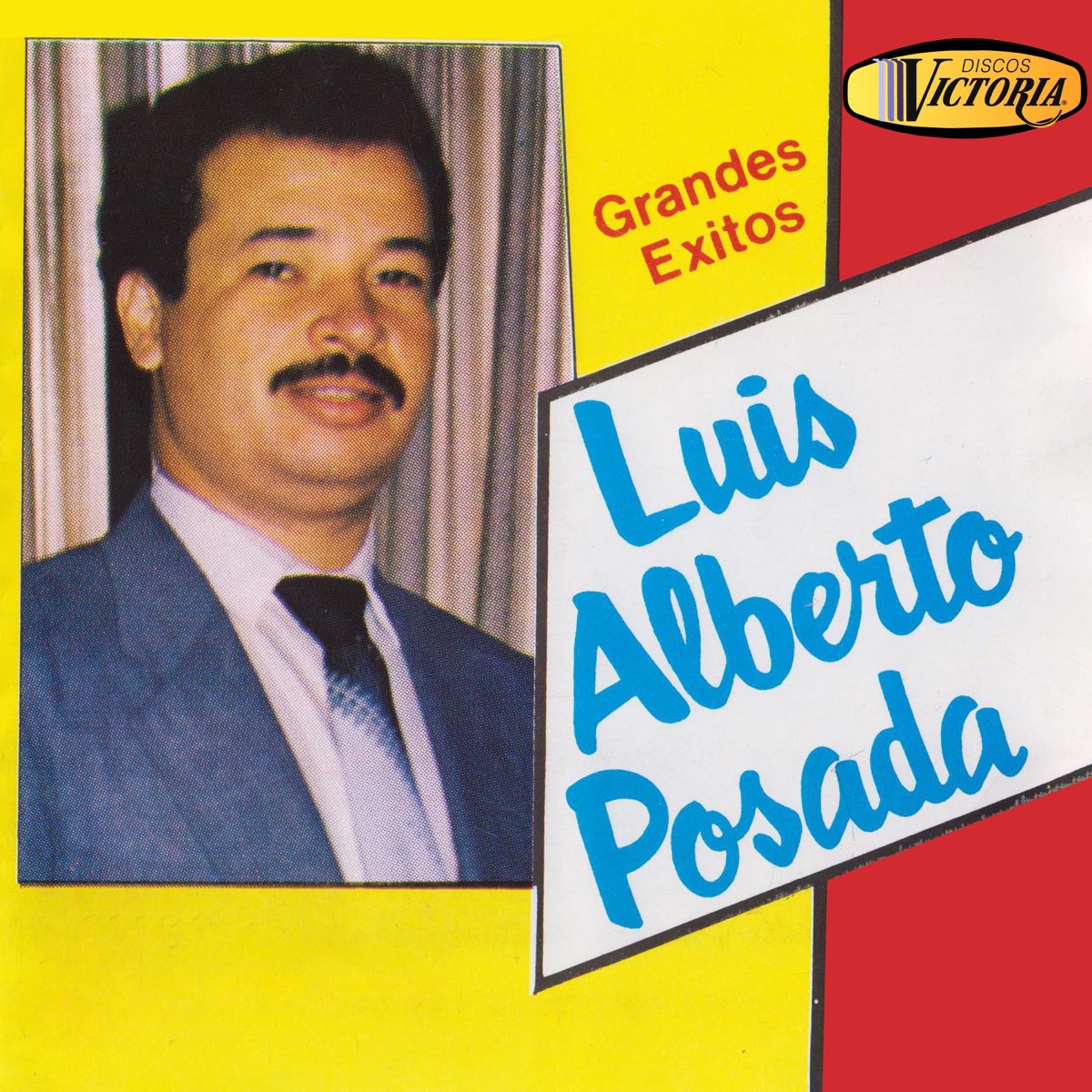 Grandes Éxitos” álbum de Luis Alberto Posada en Apple Music