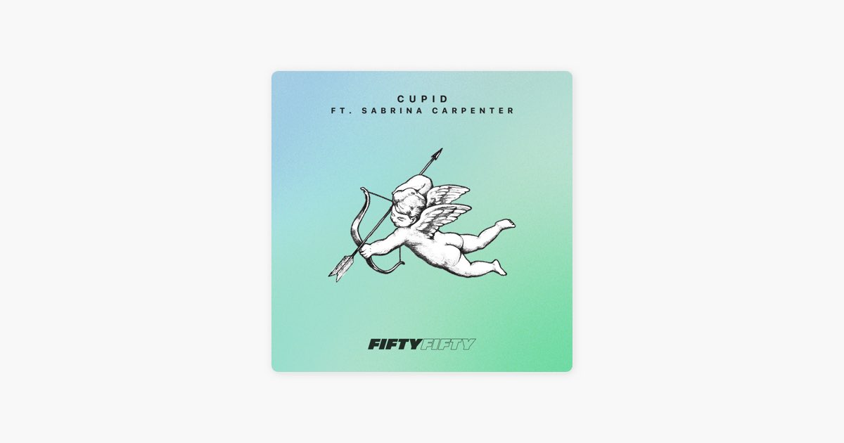‎Cupid – Twin Ver. (feat. Sabrina Carpenter) - FIFTY FIFTYの曲 - Apple Music