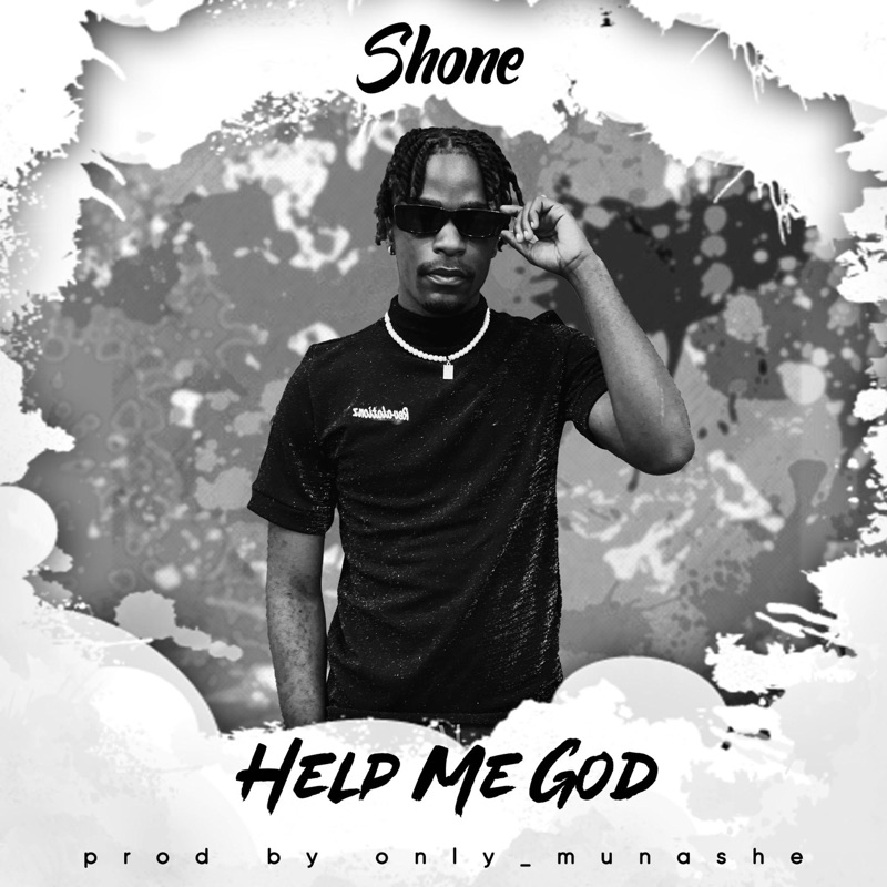 Help me God - Shone: Song Lyrics, Music Videos & Concerts