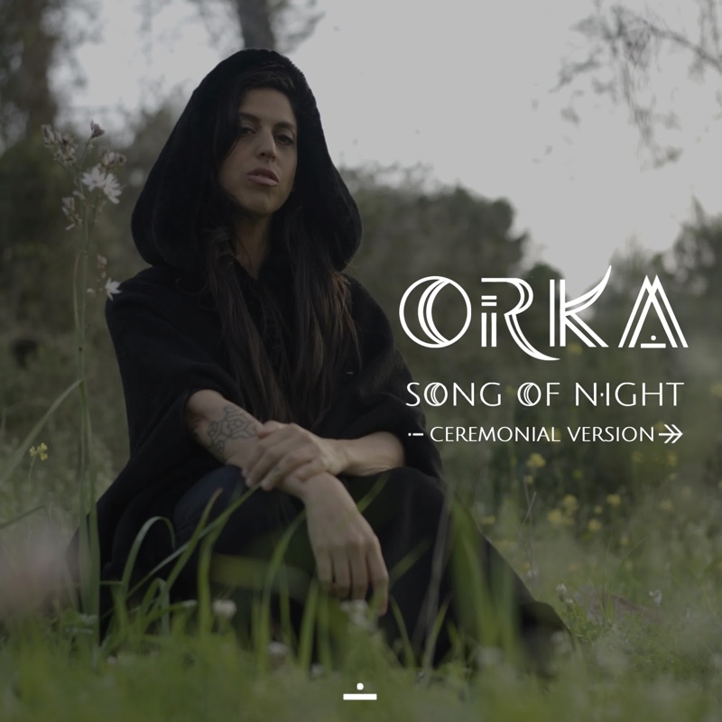 Song of Night - Ceremonial Version (Ceremonial Version) - Orka: Song ...