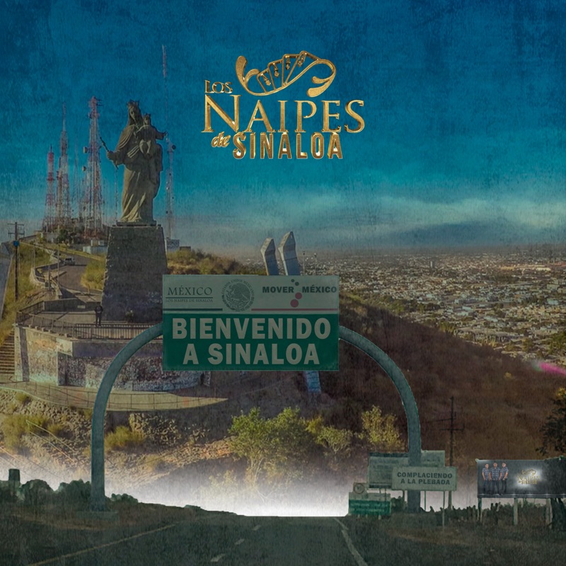 Bienvenido A Sinaloa - Los Naipes de Sinaloa: Song Lyrics, Music Videos ...