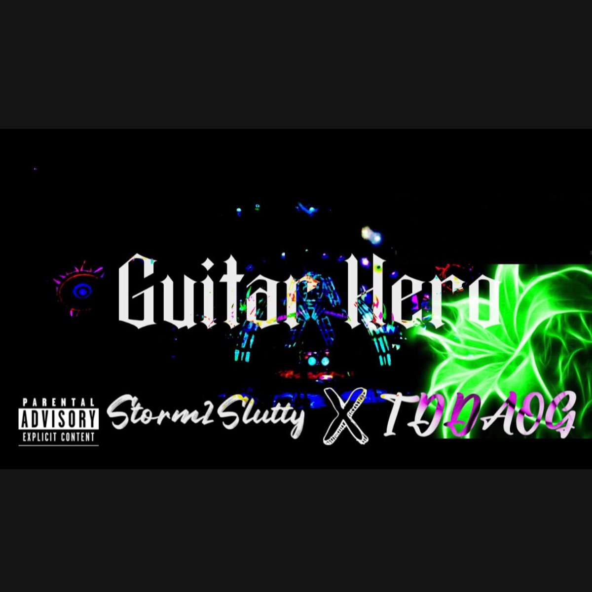 ‎Guitar Hero (feat. TD Da OG Aka Tdog) - Single - Album by Storm2Slutty ...