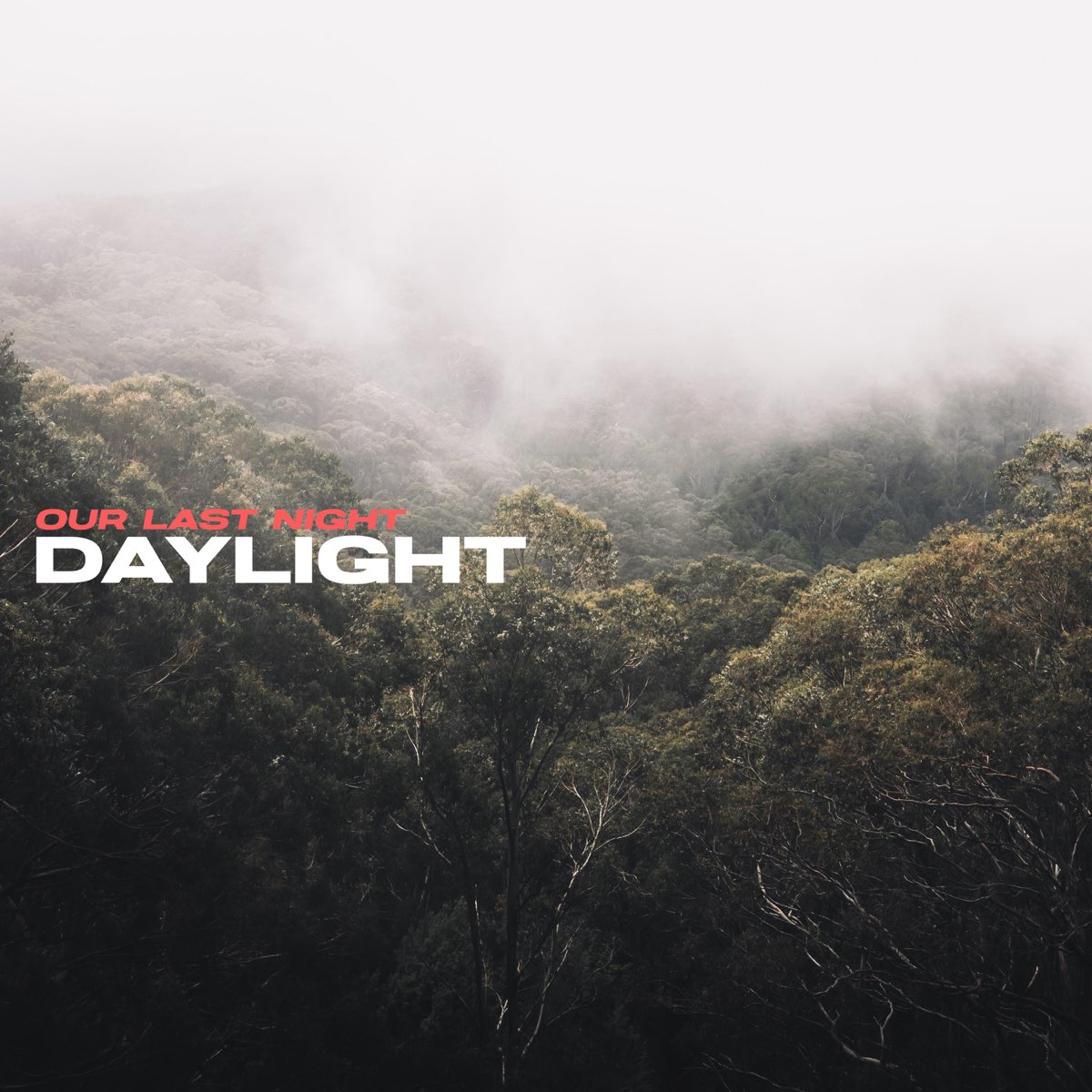 ‎Daylight - Single by Our Last Night on Apple Music