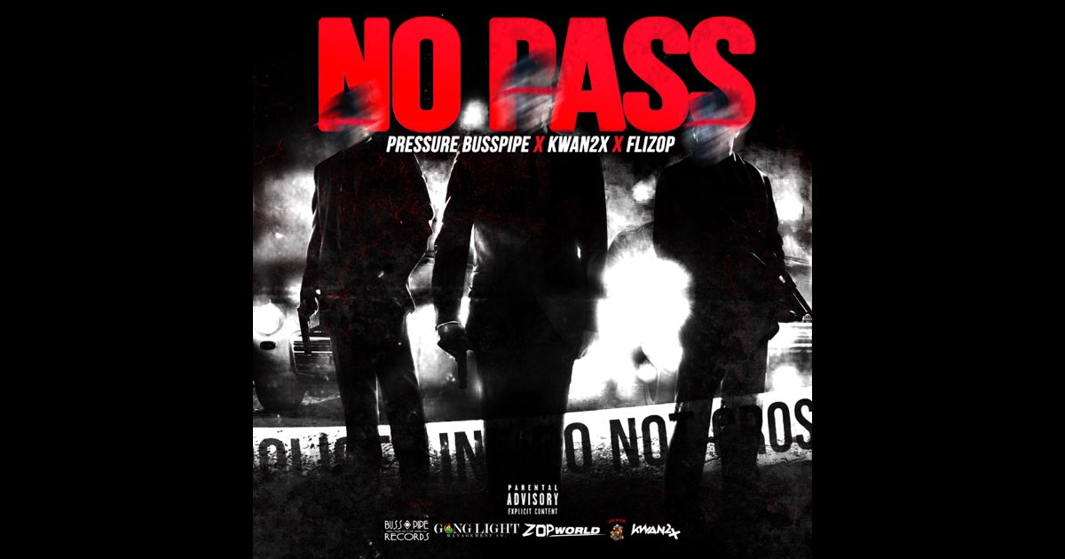 ‎NO PASS (feat. Pressure Busspipe & UYG Flizop) - Single – Album par ...