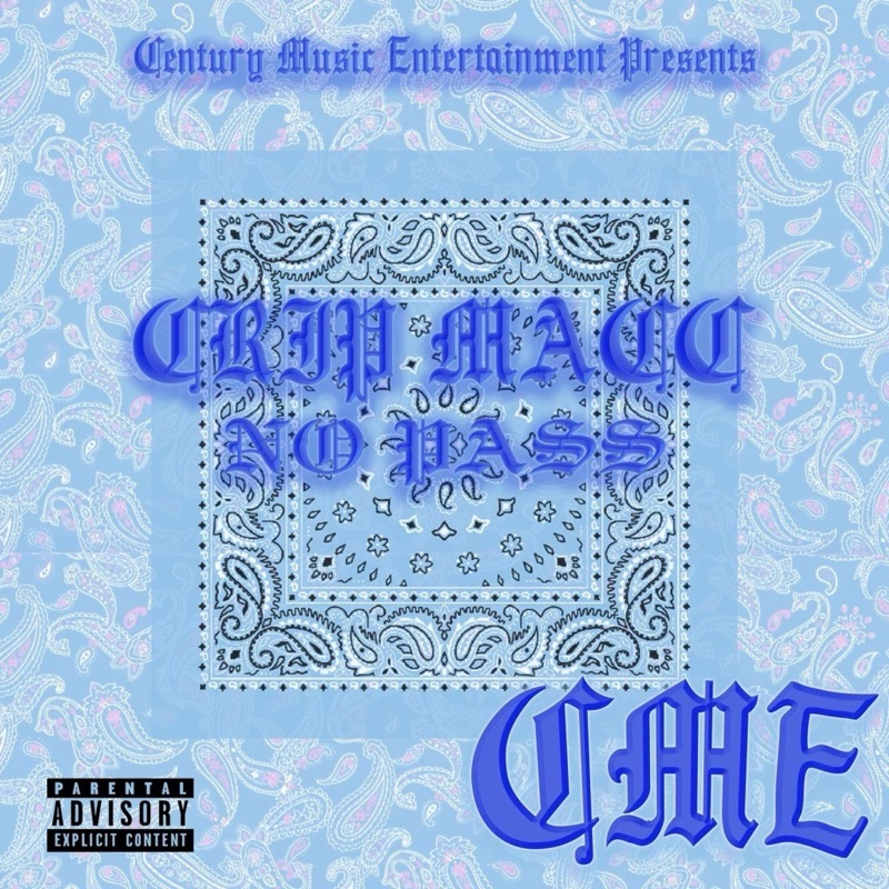 No Pass (feat. Crip Mac) - CME: Song Lyrics, Music Videos & Concerts