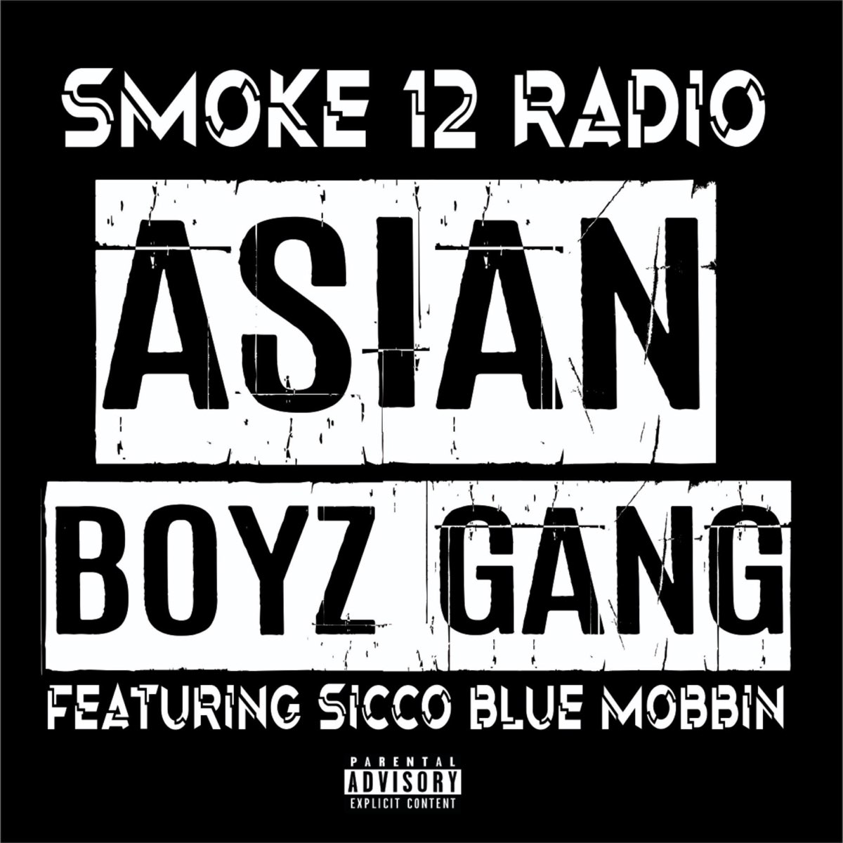 ‎Asian Boyz Gang (feat. Sicco Blue Mobbin) - Single - Album by Smoke 12 ...