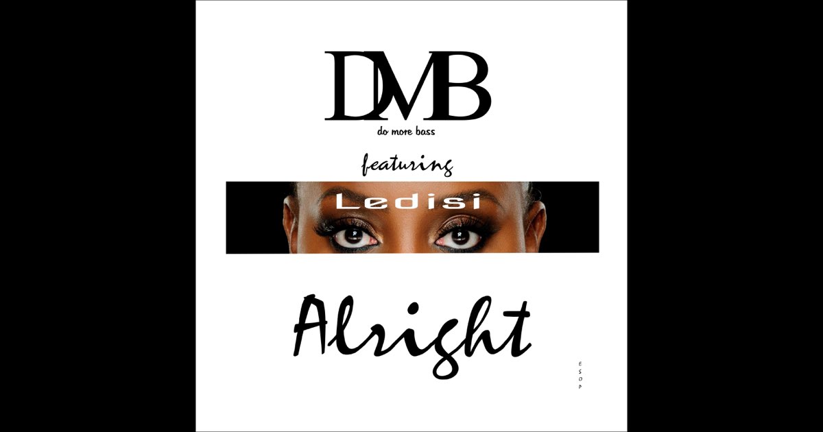 ‎Alright (feat. Ledisi) - Single - Album by DMB - Apple Music