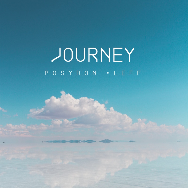 Journey (Extended Version) - Posydon & Leff: Song Lyrics, Music Videos ...