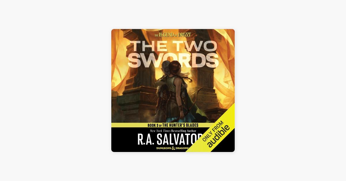 ‎The Two Swords: Legend of Drizzt: Hunter's Blade Trilogy, Book 3 ...
