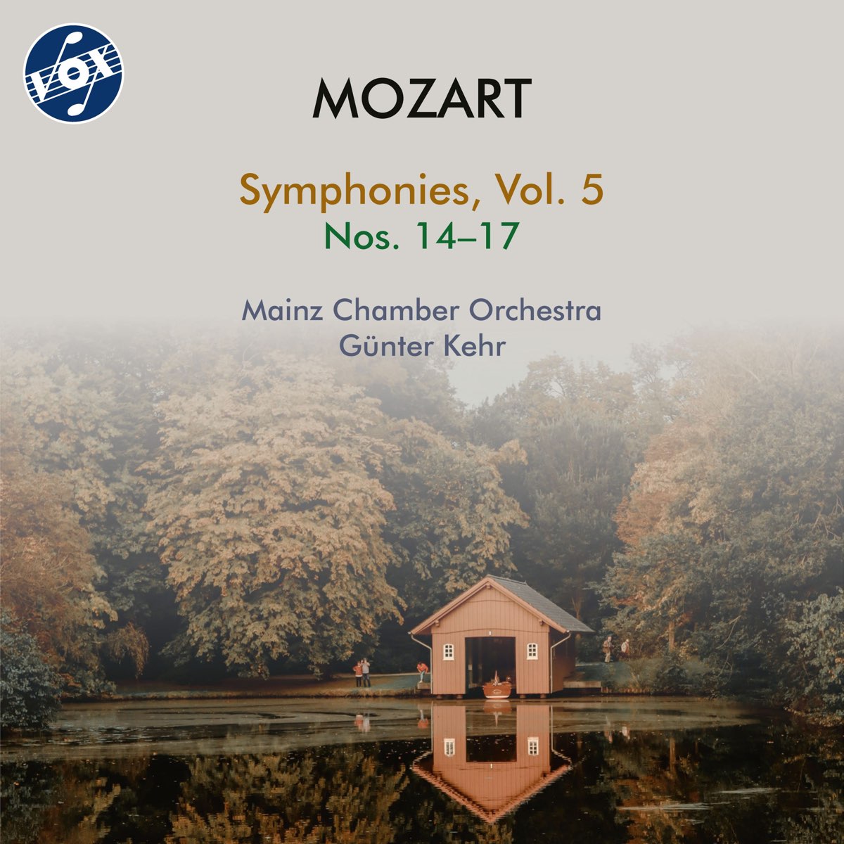 ‎mozart Symphonies Vol 5 Album By Mainz Chamber Orchestra And Gunter Kehr Apple Music