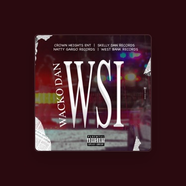 WACKO DAN - Lyrics, Playlists & Videos | Shazam