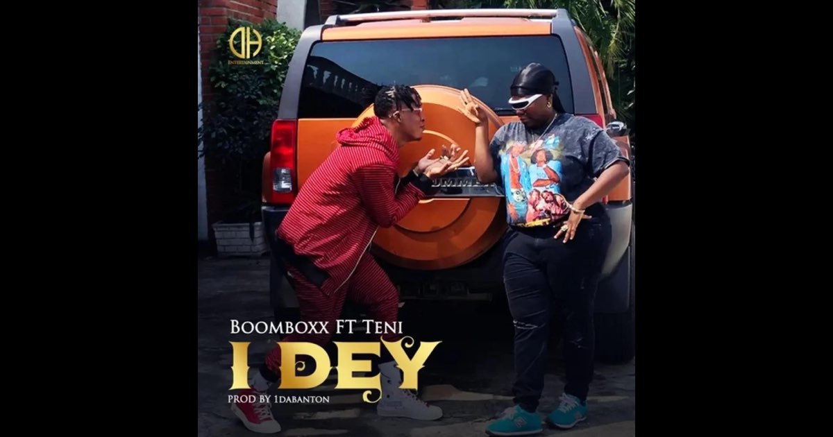 ‎I Dey (feat. Teni) - Single - Album by Boomboxx - Apple Music