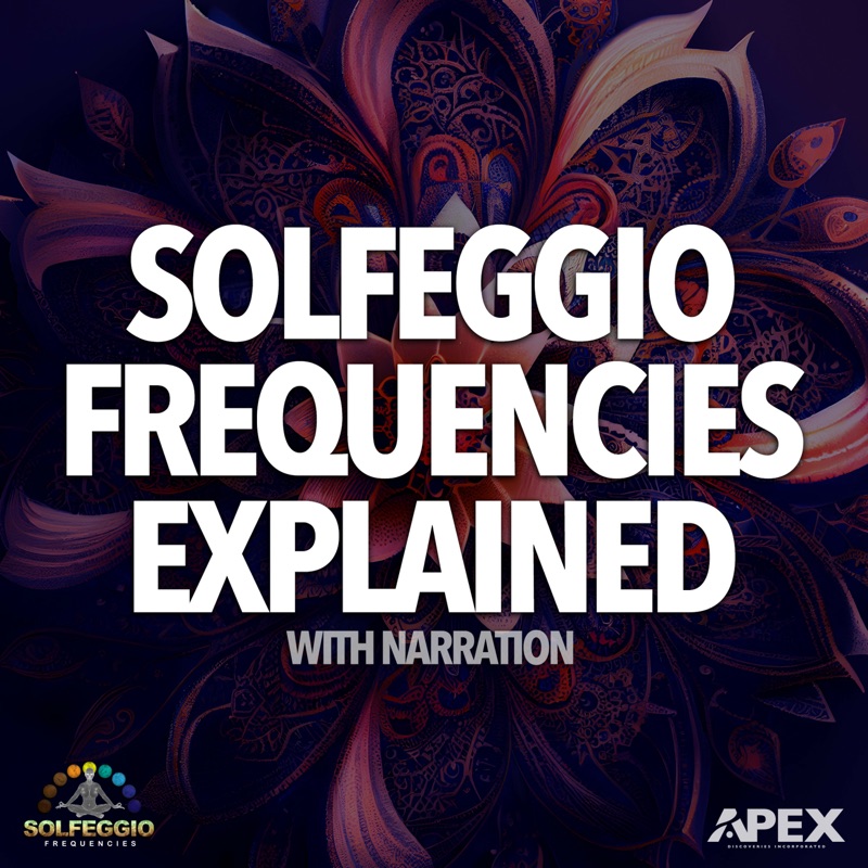 174 Hz Solfeggio Frequencies Explained - Solfeggio Frequencies & APEX ...