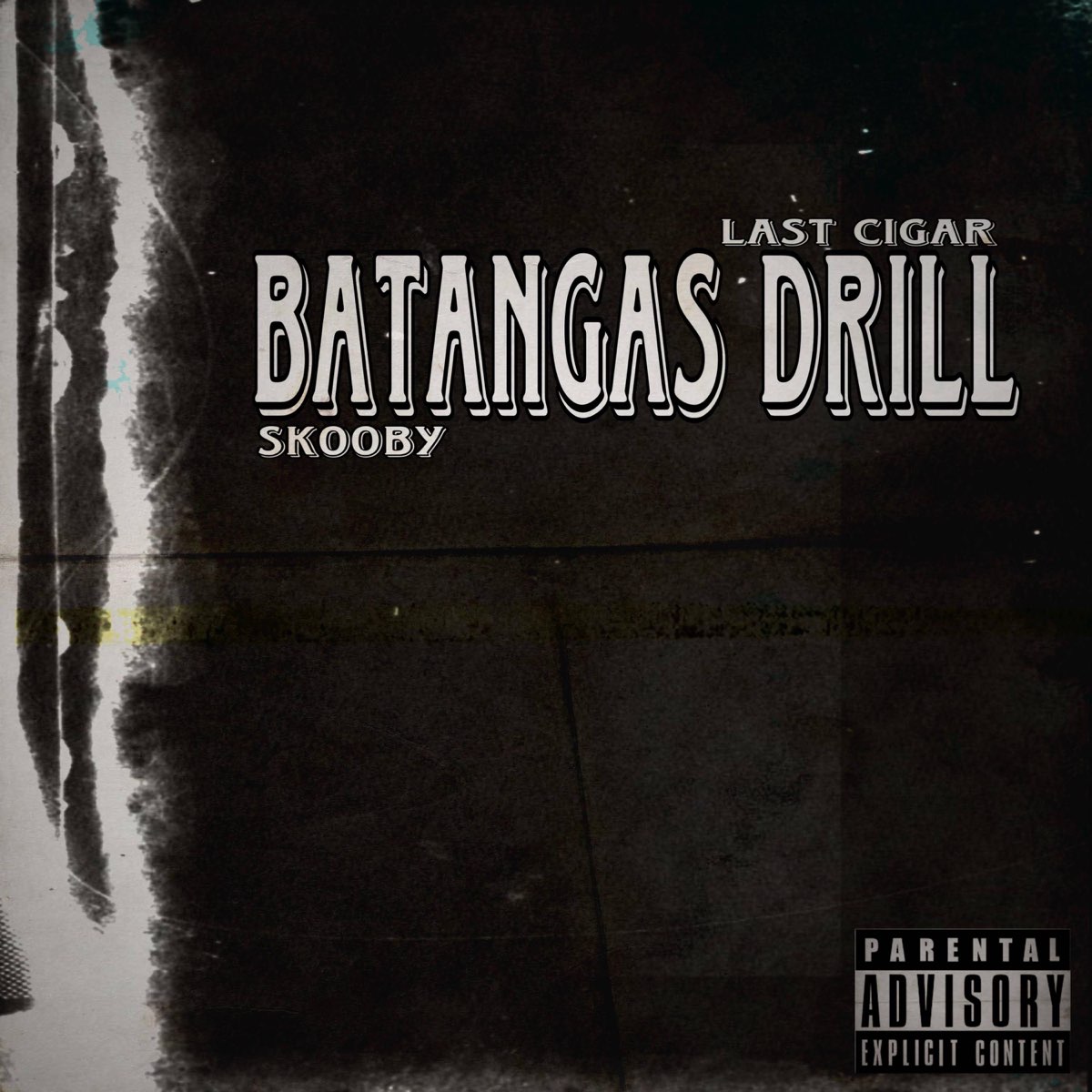 ‎Batangas Drill (Last Cigar) - Single - Album by Skooby - Apple Music