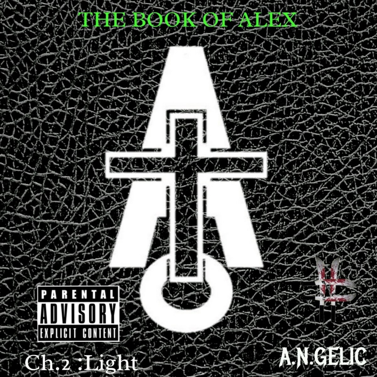 ‎The Book of Alex: Ch.2 Light - Album by Angelic. - Apple Music