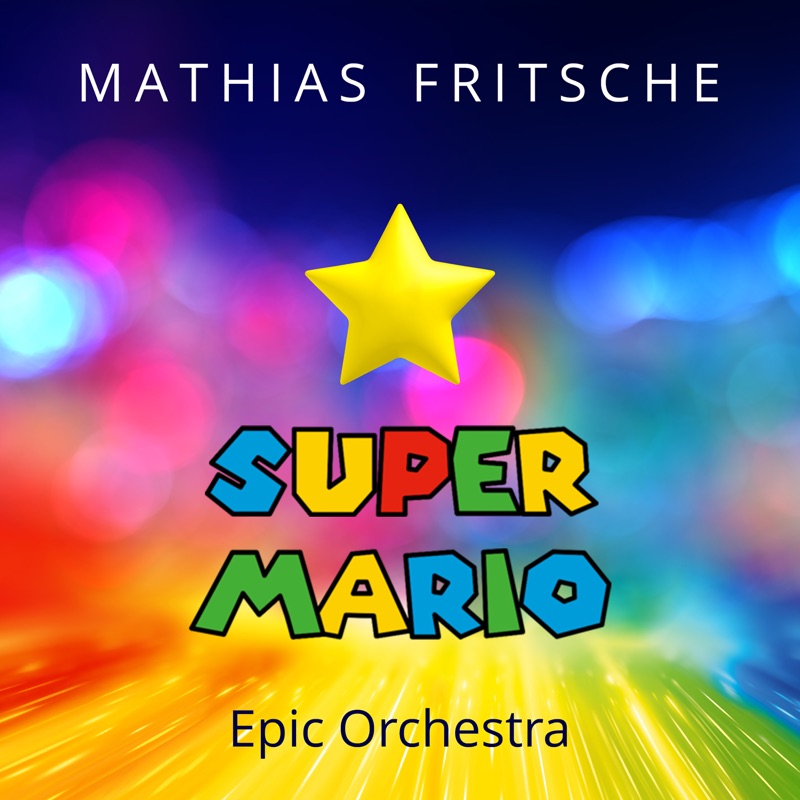 Super Mario Theme (Epic Orchestra) - Mathias Fritsche: Song Lyrics, Music Videos & Concerts