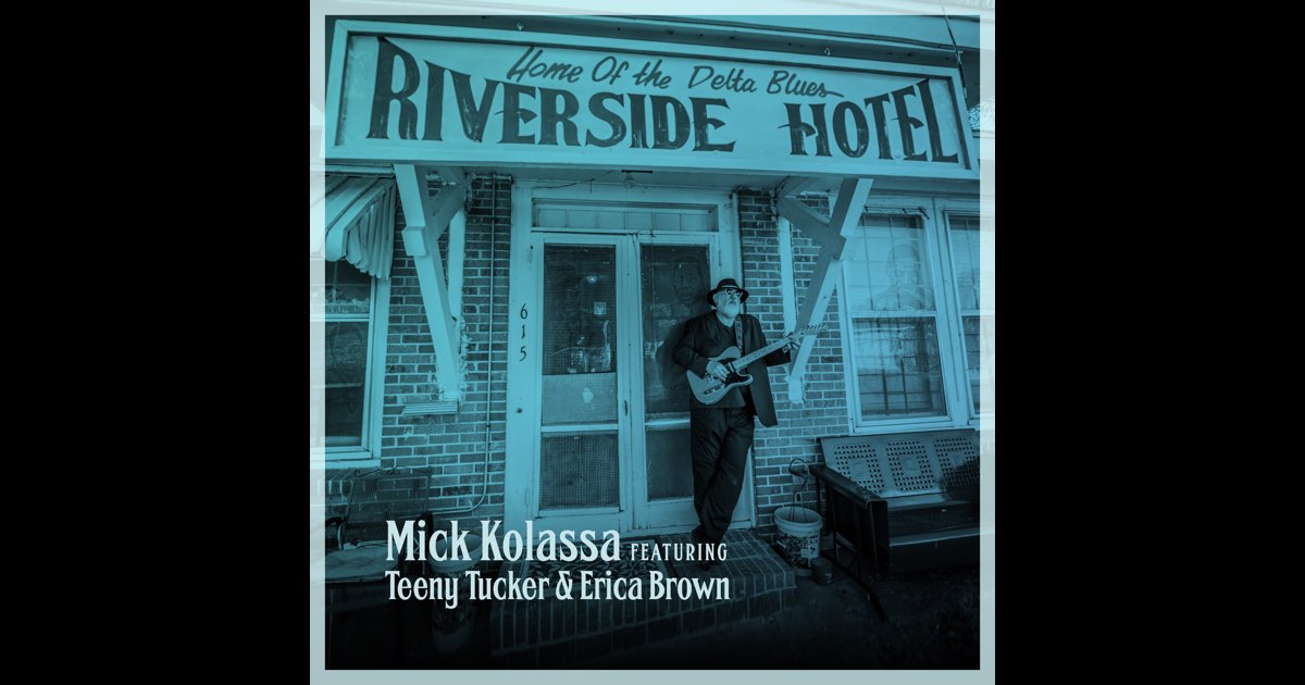 ‎The Riverside Hotel (feat. Teeny Tucker, Erica Brown & Jeff Jensen ...