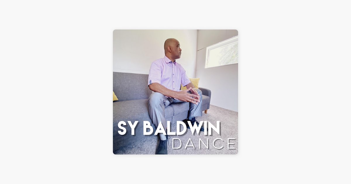 ‎Dance (feat. Justin Young & Honore) - Single - Album by Sy Baldwin ...