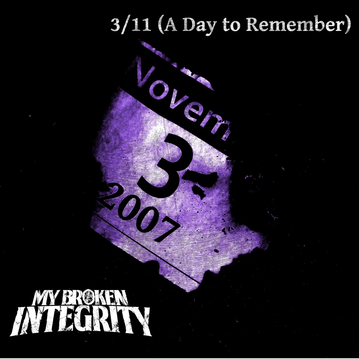 ‎3/11 (A Day to Remember) [Precursor] - Single - Album by My Broken ...
