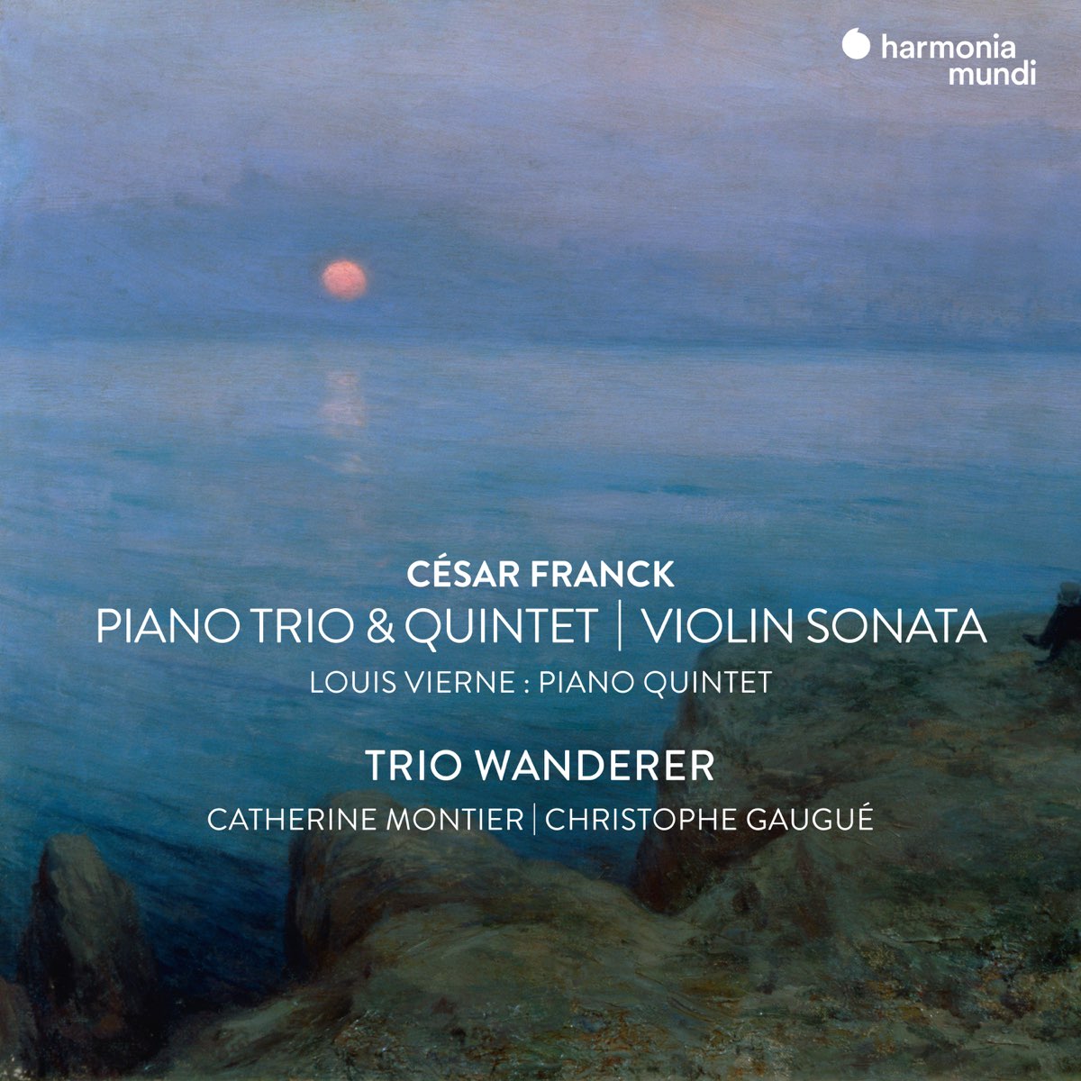 César Franck: Violin Sonata, Piano Trio No. 1 & Piano Quintet - Vierne: Piano Quintet》- 流浪者三重奏 ...