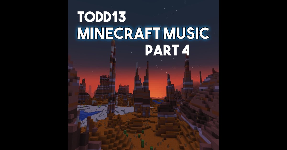 ‎Minecraft Music, Pt. 4 - EP - Álbum de Todd Brabander - Apple Music