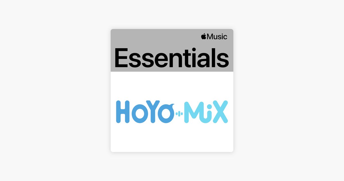 ‎HOYO-MiX Essentials -プレイリスト - Apple Music
