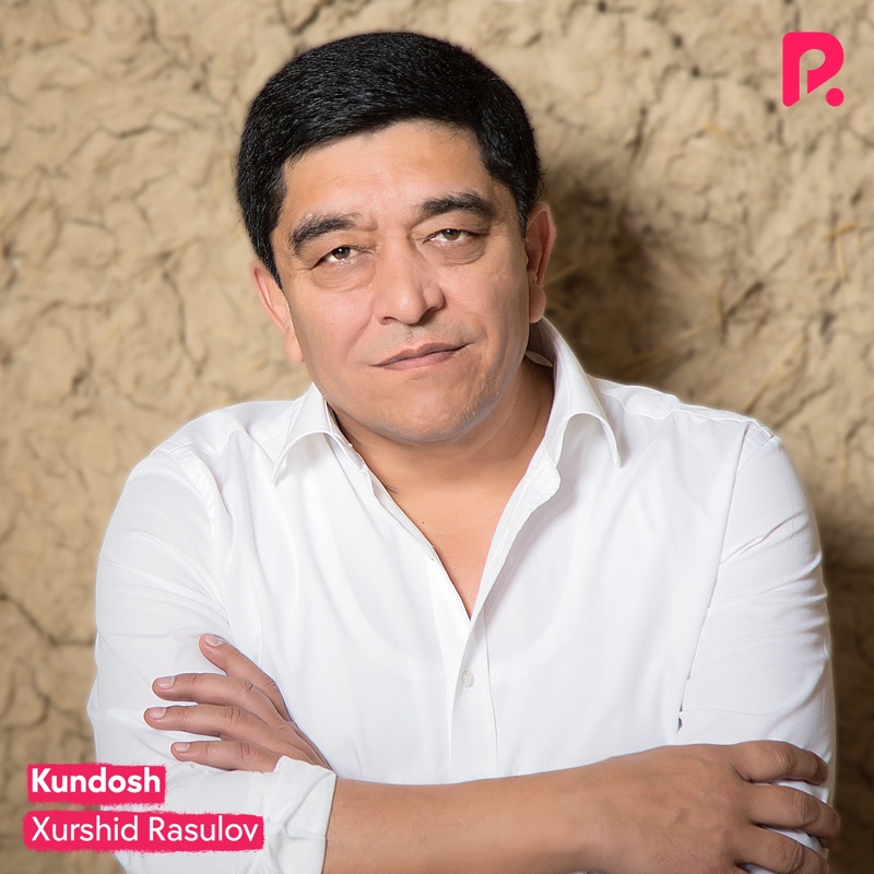 Kundosh - Xurshid Rasulov: Song Lyrics, Music Videos & Concerts