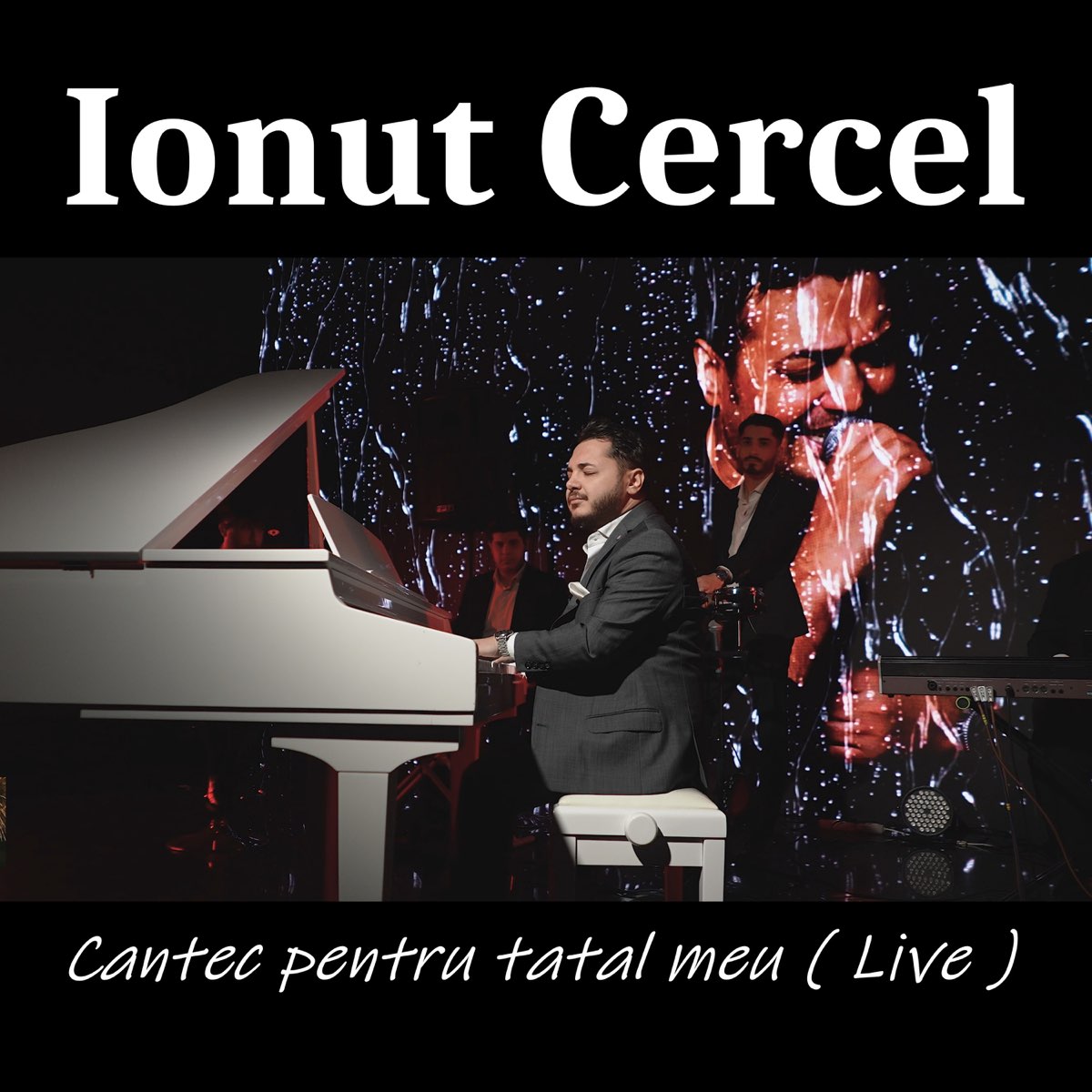 ‎Cantec pentru tatal meu (Live) - Single – Album par Ionut Cercel ...