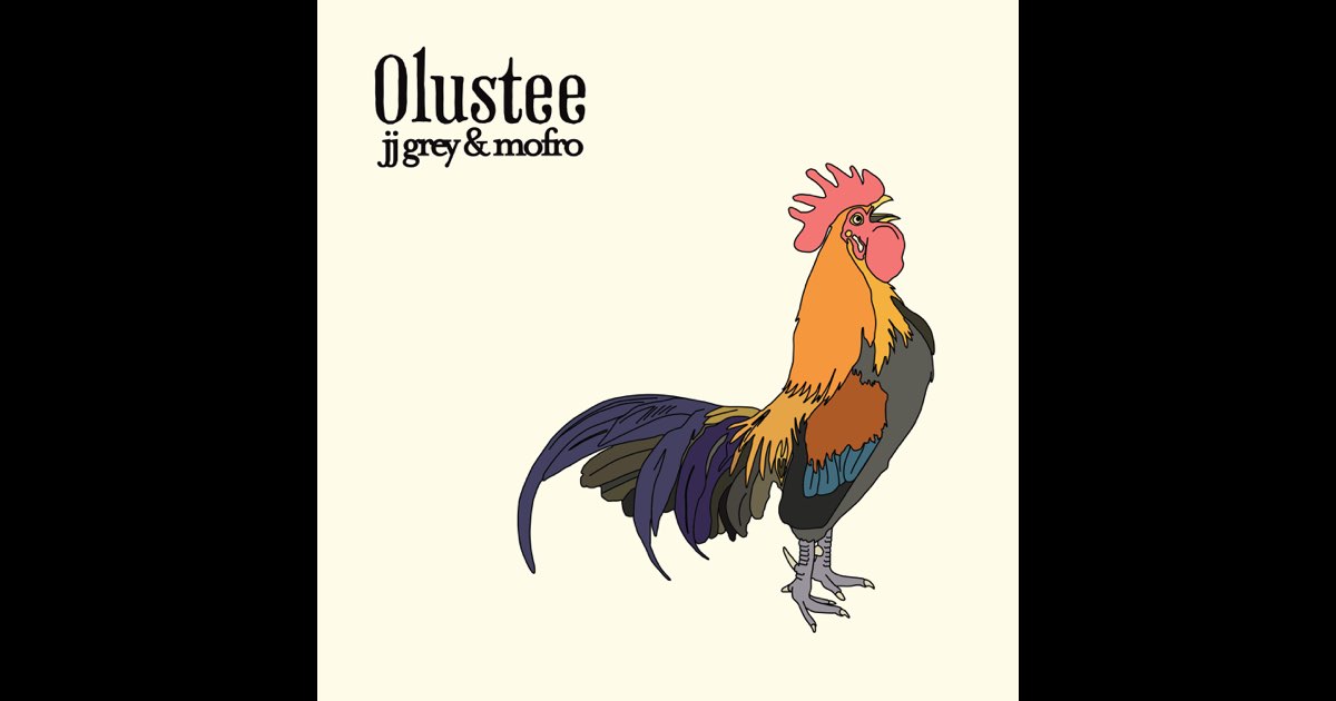 ‎Olustee - Album by JJ Grey & Mofro - Apple Music