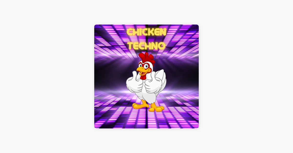 ‎Chicken Techno - Song by Chicken Techno - Apple Music