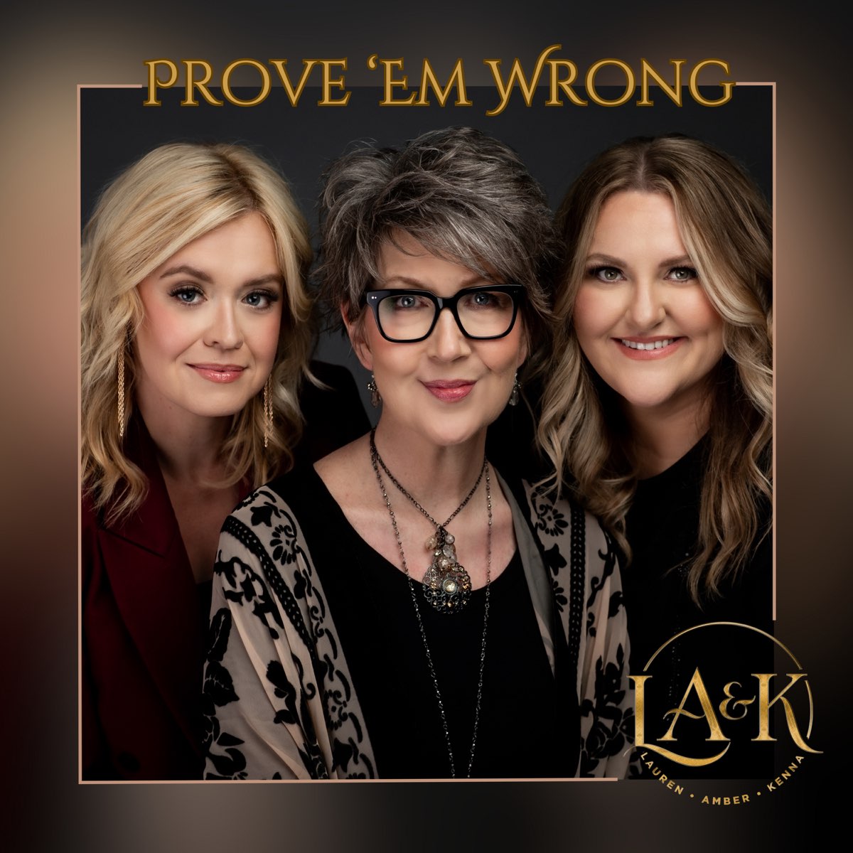 ‎Prove 'Em Wrong (feat. Lauren Talley, Amber Eppinette Saunders & Kenna Turner West) - Single ...