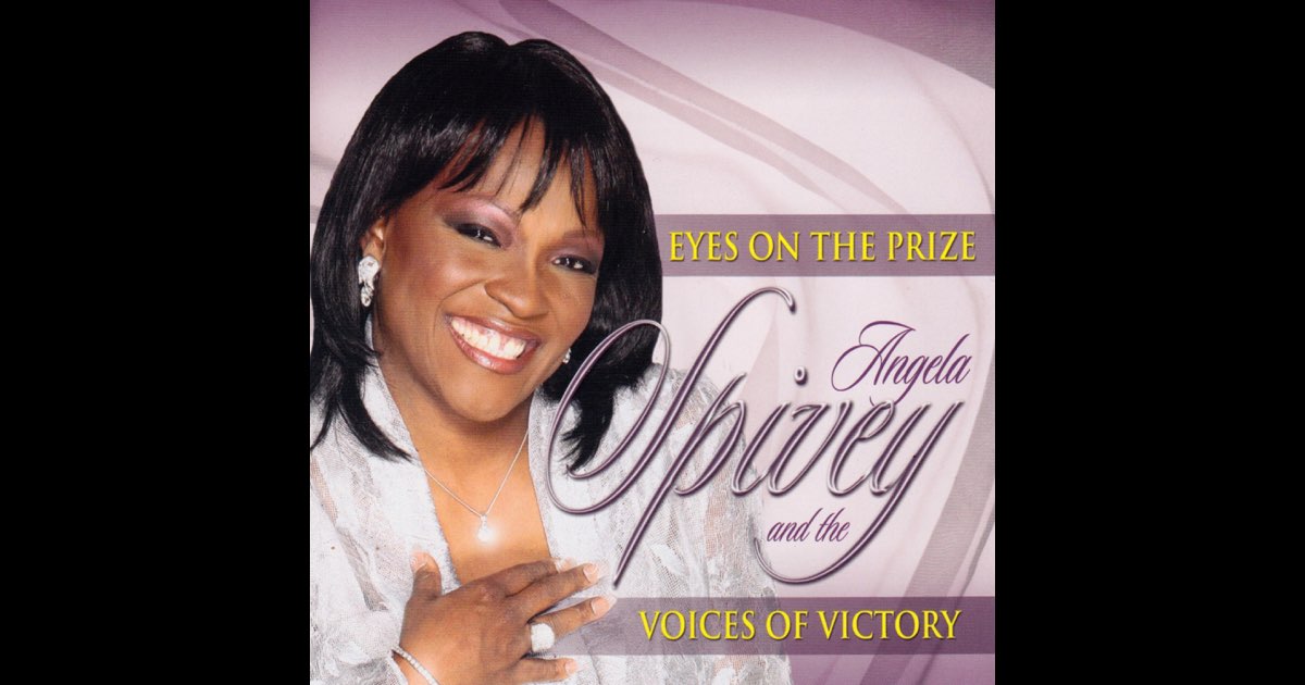 ‎Eyes On the Prize - Album by Angela Spivey and The Voices Of Victory ...