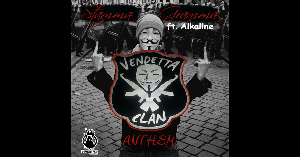 ‎Vendetta Clan Anthem (Feat. Alkaline) - Single - Album by Stamma ...