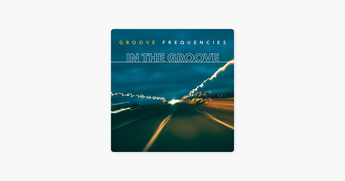‎The Way We Love - Groove Frequenciesの曲 - Apple Music