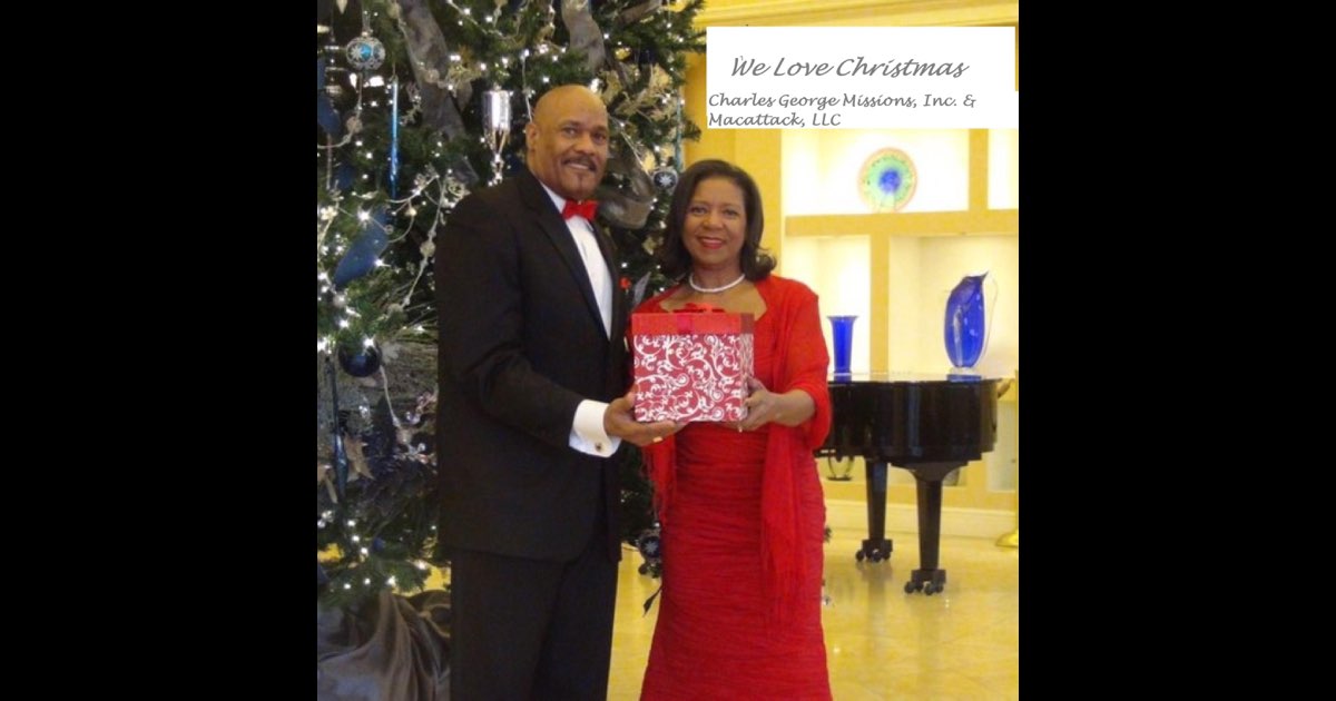 ‎We Love Christmas - Album by INC, Macattack LLC & Charles George ...