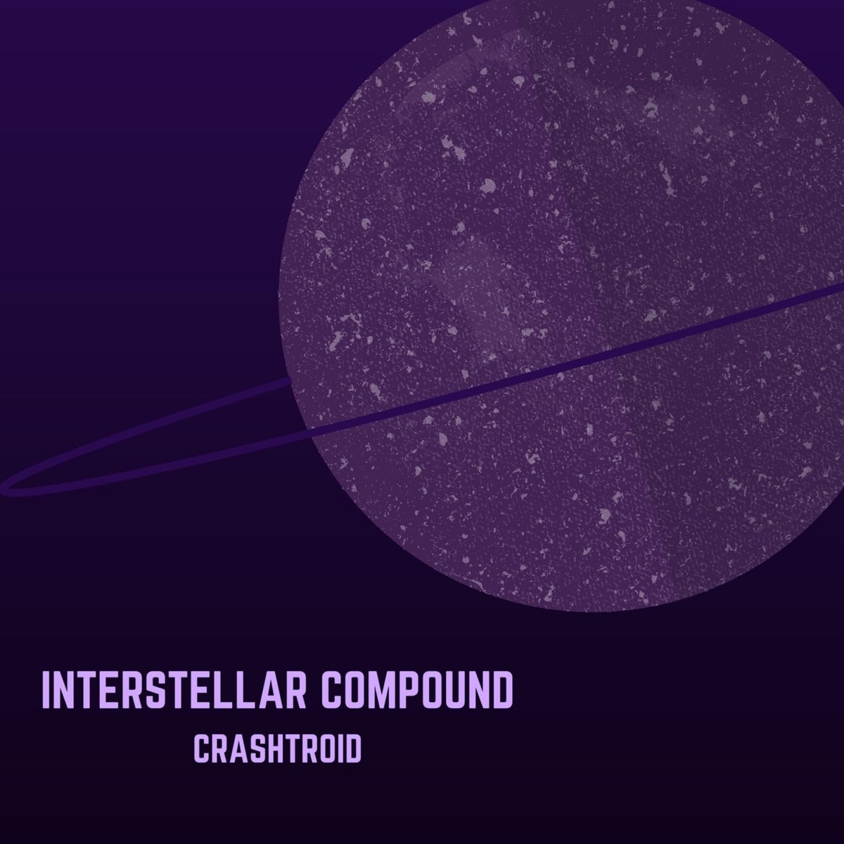 Interstellar Compound - Single》- Crashtroid的专辑 - Apple Music
