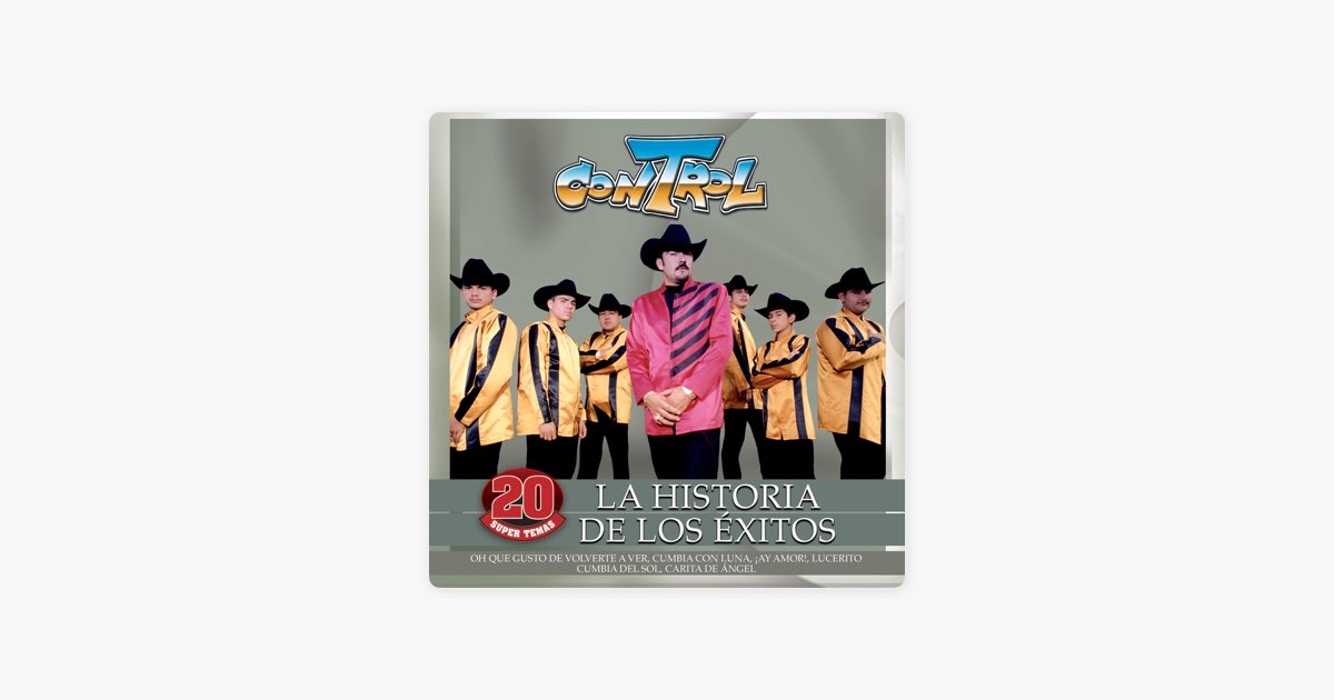 La Historia de los Éxitos (20 Super Temas)” álbum de Control en Apple Music