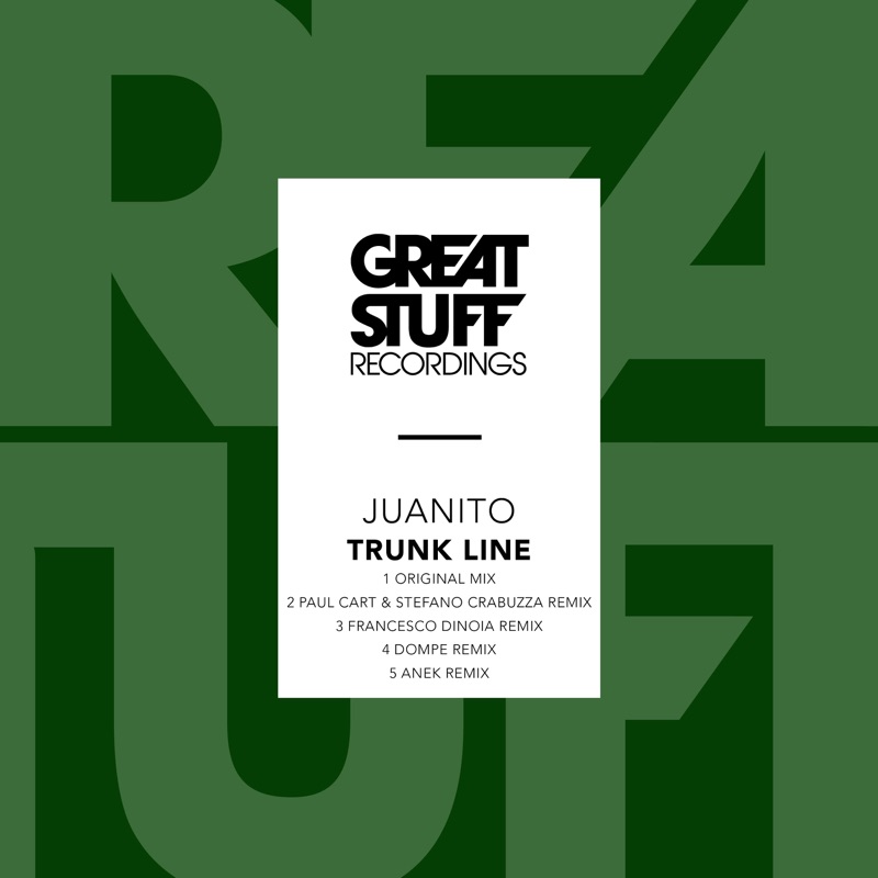 Trunk Line (Paul Cart, Stefano Crabuzza Remix) - Juanito: Song Lyrics ...