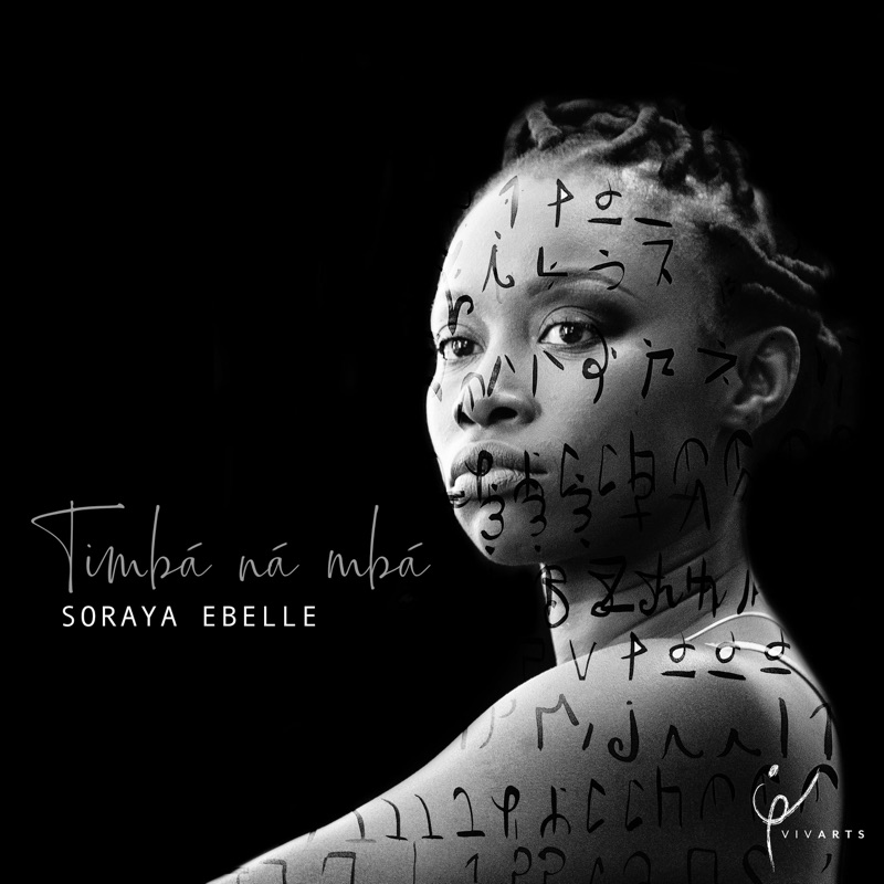 Timba Na Mba - Soraya Ebelle: Song Lyrics, Music Videos & Concerts