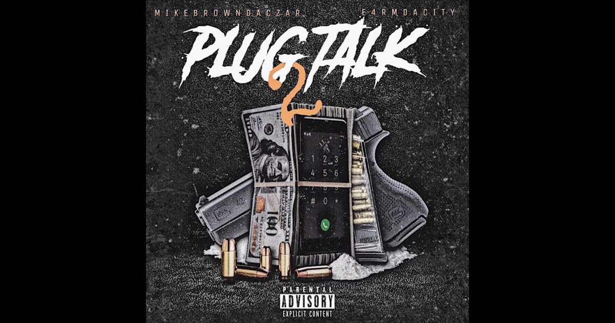 ‎Plug Talk 2 - Album by E4rmdacity & MikeBrown Da Czar - Apple Music