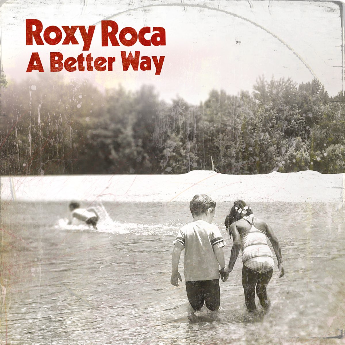 ‎A Better Way - Album by ROXY ROCA - Apple Music